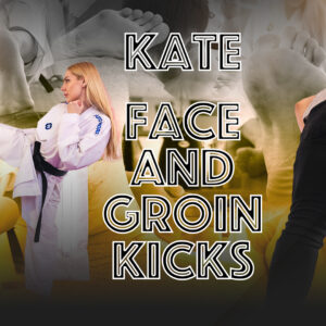 KATE – FACE AND GROIN KICKS - JustHotFight