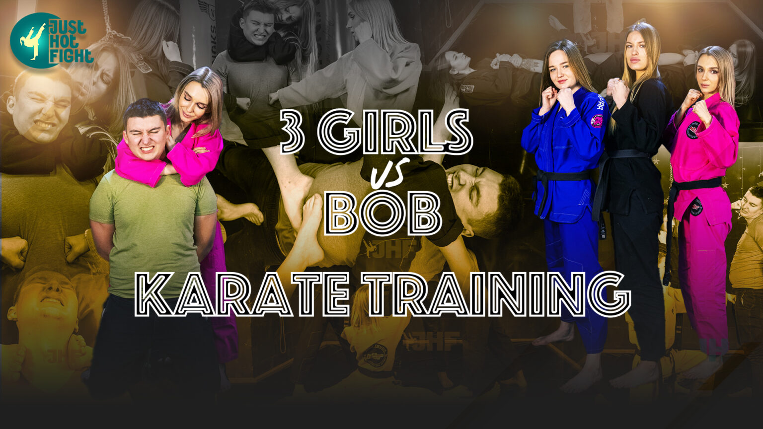 3 GIRLS VS BOB – KARATE TRAINING – JustHotFight