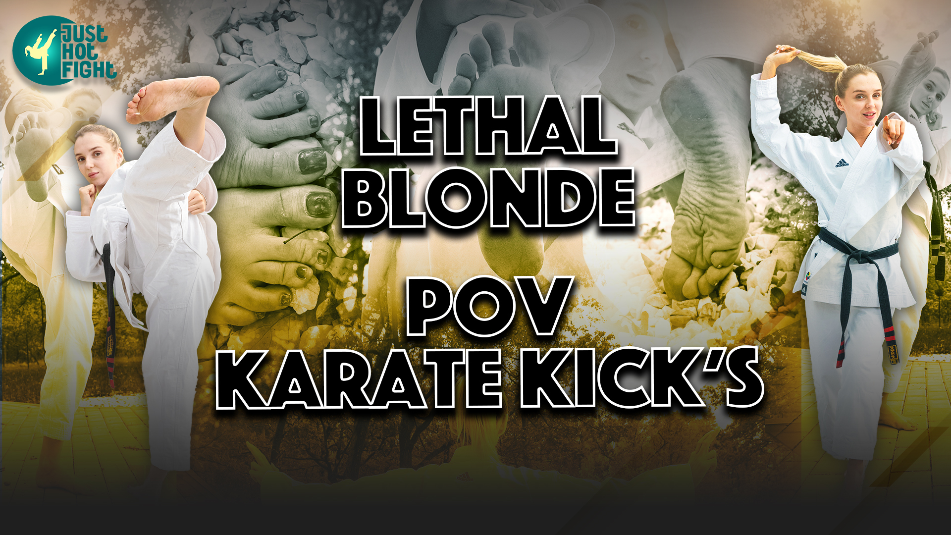 LETHAL BLONDE – POV KARATE KICKS - JustHotFight